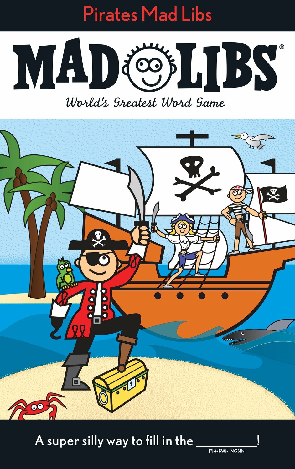 Pirates Mad Libs: World's Greatest Word Game — Fantasy Island Toys